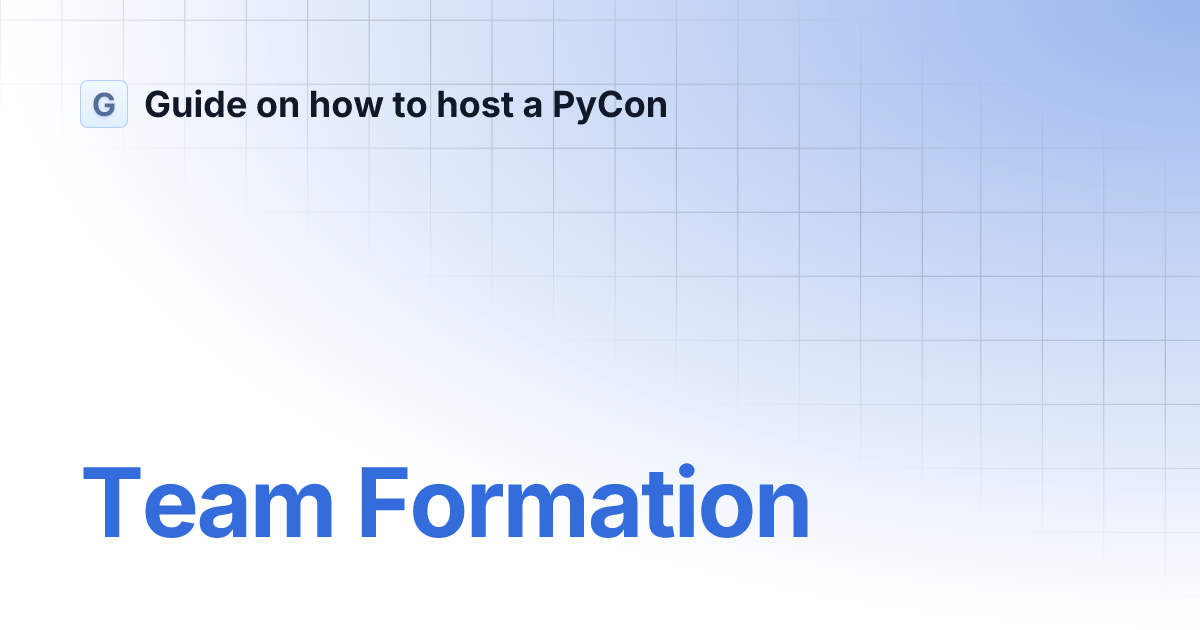 Team Formation | Guide on how to host a PyCon