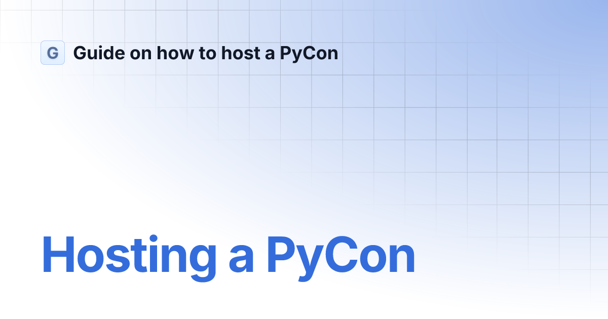 Hosting a PyCon | Guide on how to host a PyCon